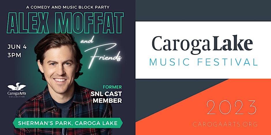 Alex Moffat and Friends: A Comedy and Music Block Party - Caroga