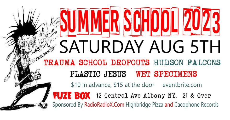 Summer School 2023 Punk Rock Show & Party - Fuze Box Albany - 518scene.com